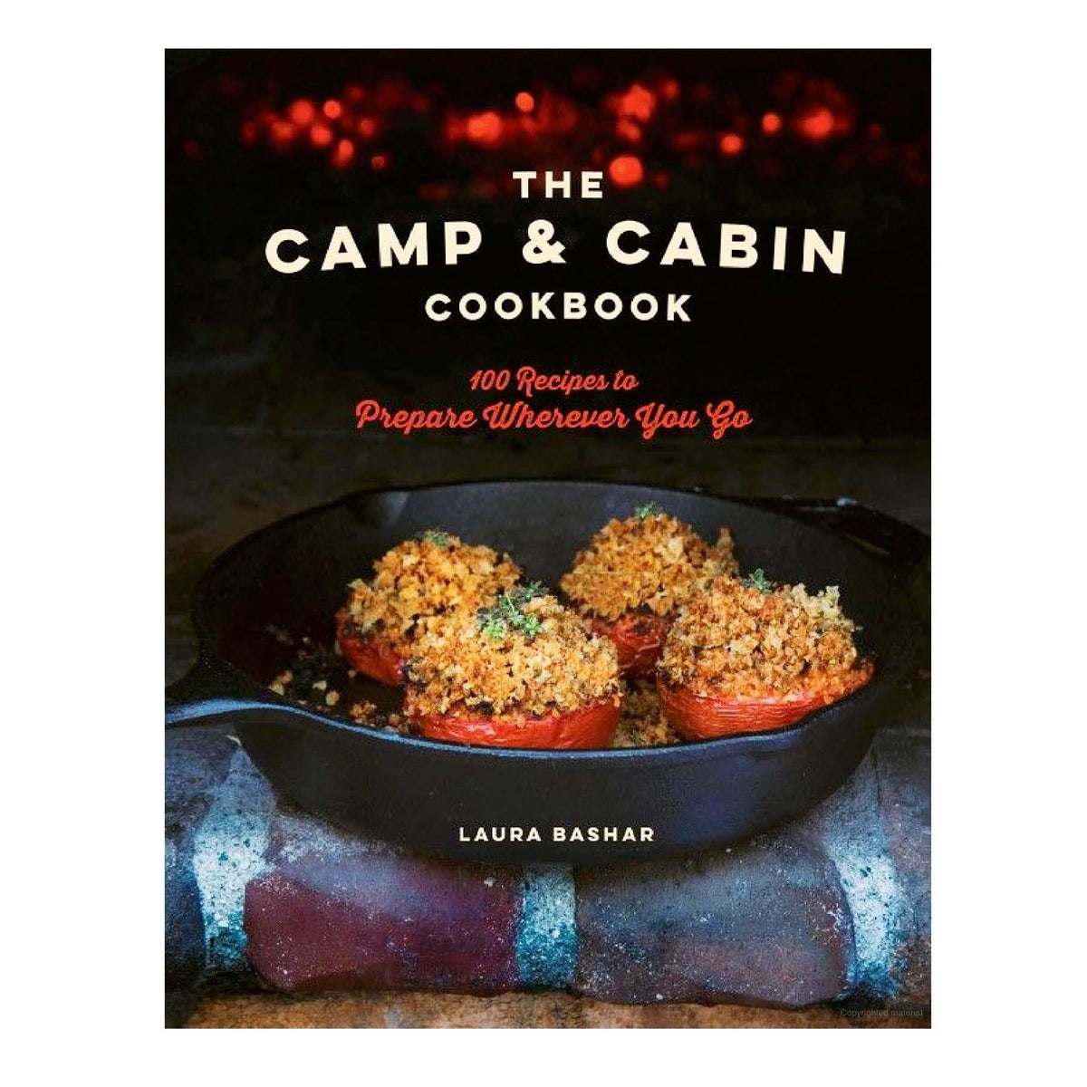 The Camp & Cabin Cookbook – 100 Delicious Outdoor Recipes — Port Gamble ...