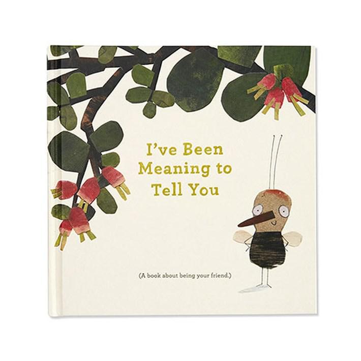 I've Been Meaning to Tell You: A Heartwarming Friendship Story — Port ...
