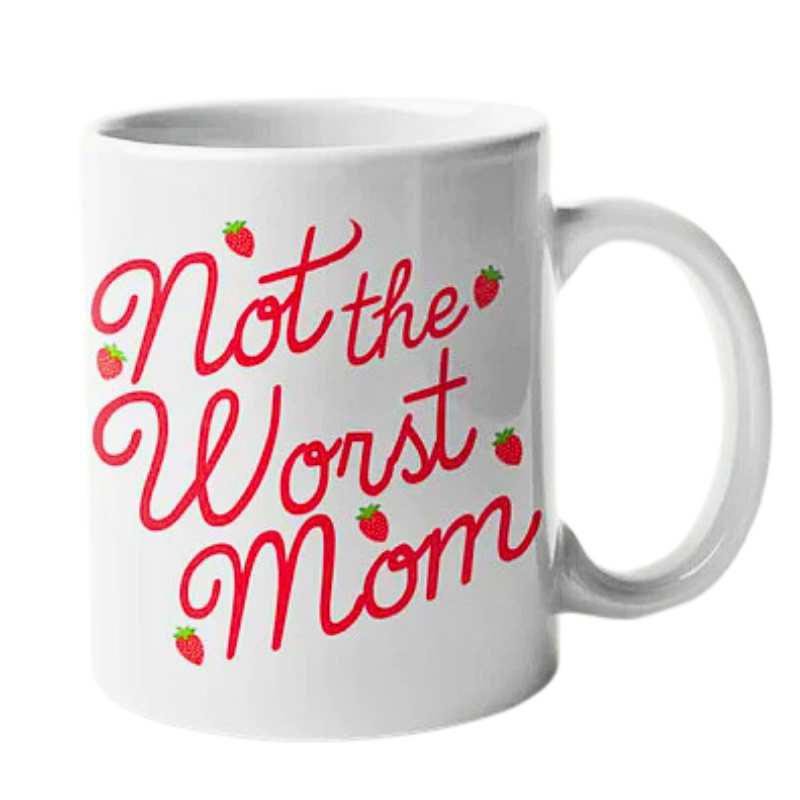 Not the Worst Mom Coffee Mug - Perfect Gift for Moms — Port Gamble ...